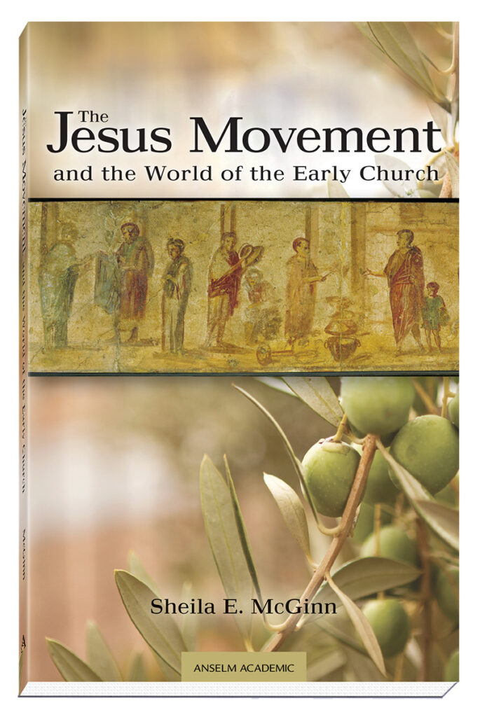 The Jesus Movement and the World of the Early Church - Anselm Academic